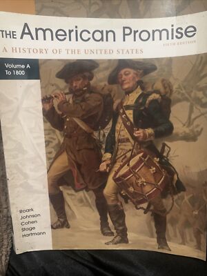 The American Promise: A History of the United States, Volume A: To 1800 ...