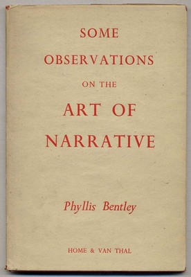 Phyllis BENTLEY / Some Observations on the Art of Narrative Signed 1st ...
