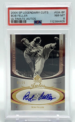 Bob Feller Auto Ultimate /25 PSA 8 NM-MT 2004 SP Legendary Cuts POP 1 ...