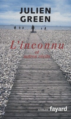 L'inconnu et autres recits, Julien Green | eBay