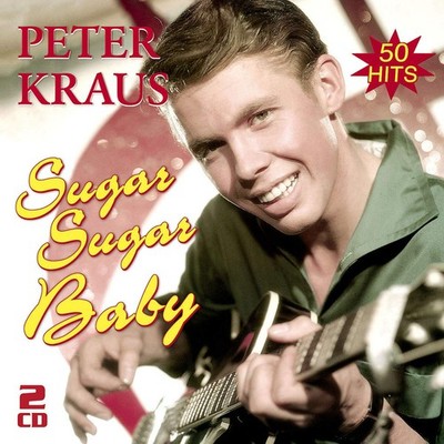 Peter Kraus Sugar Sugar Baby - Die Besten Hits (CD) | eBay UK