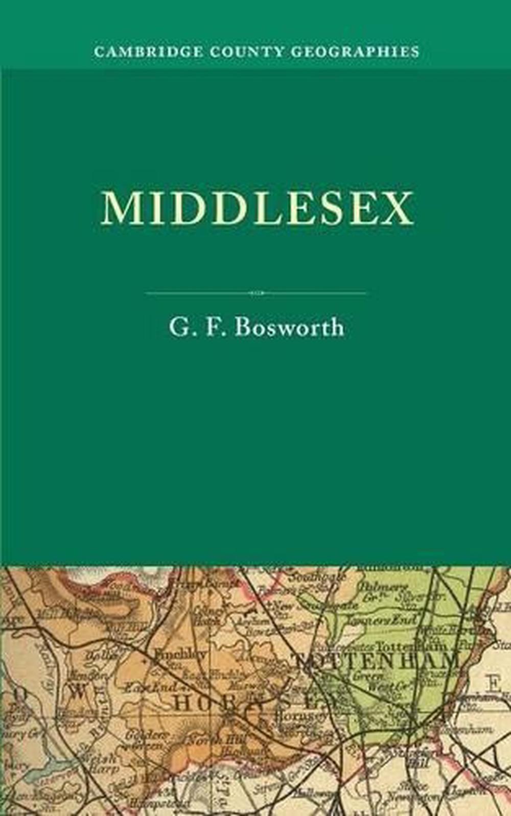 Cambridge County Geographies Ser.: Middlesex by G. F. (George Frederick ...