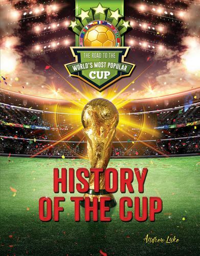 Road to the World's Most Popular Cup Ser.: History of the Cup : The ...
