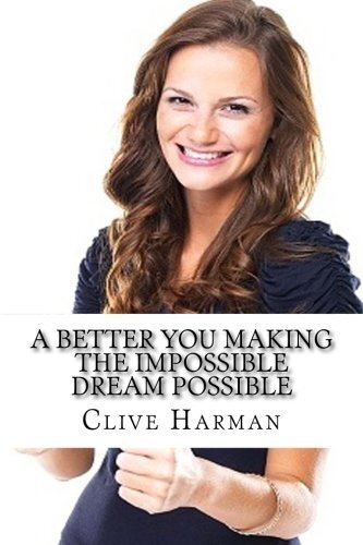 A Better YOU Making the Impossible Dream Possible: A Self-Help Book, Harman-, 9781539010562| eBay