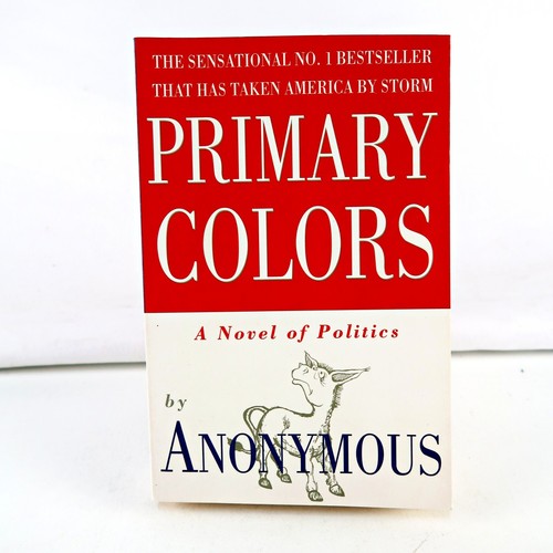 Primary Colors: A Novel of Politics by Anonymous (Paperback, 1996 ...