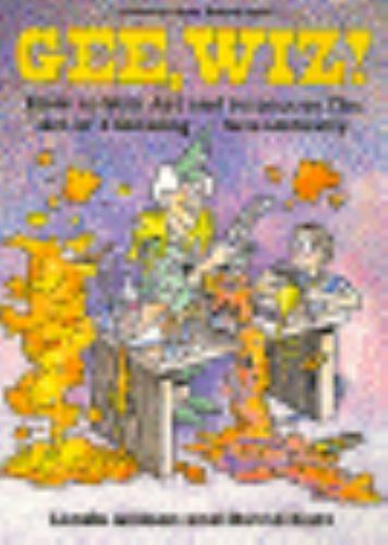 Gee Wiz! How to Mix Art and Science or the Art of Thinking ...