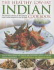 The Healthy Low-Fat Indian Cookbook: The Ultimate Collection Of 160 ...