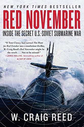 RED NOVEMBER: INSIDE THE SECRET U.S.-SOVIET SUBMARINE WAR By W. Craig ...