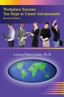 WORKPLACE SUCCESS: TEN STEPS TO CAREER ADVANCEMENT By Lenora Peters ...