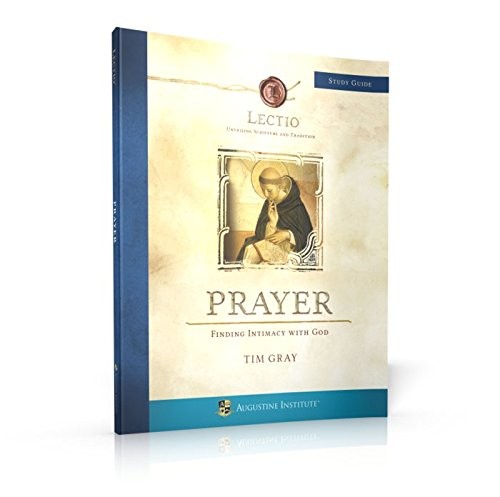 LECTIO: PRAYER STUDY GUIDE By Tim Gray **BRAND NEW** 9780996676847| eBay
