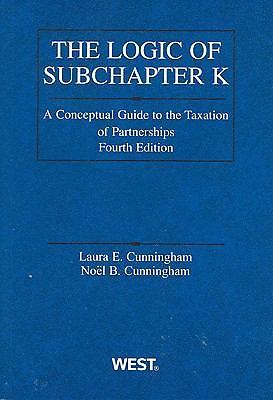 American Casebook Ser.: Logic of Subchapter K : A Conceptual Guide to ...