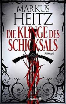 Die Klinge des Schicksals: Roman von Heitz, Markus | Buch | Zustand ...