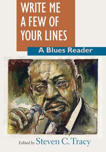 Write Me a Few of Your Lines: A Blues Reader by Steven C Tracy: Used ...