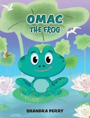 Omac the Frog by Shandra Perry (Hardcover, 2021) for sale online | eBay