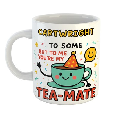 Funny TEA-MATE Mug for Special CARTWRIGHT at Work – Best Seller – Fast ...