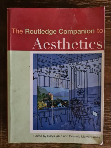 Aesthetics The Routledge Companion to - Berys Gaut & Dominic Lopes ...