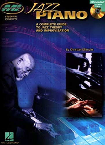 JAZZ PIANO: A COMPLETE GUIDE TO JAZZ THEORY AND By Christian Klikovits ...