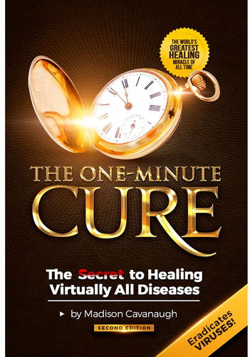 The One-Minute Cure : The Secret to Healing Virtually All Diseases by ...
