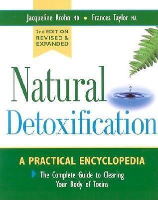 Natural Detoxification: A Complete Guide to Cleansing Your Body of ...