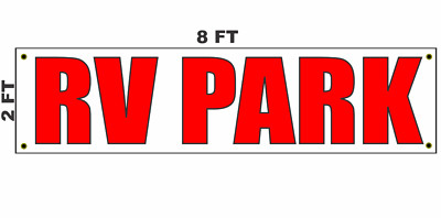 RV PARK Banner Sign 2x8 | eBay