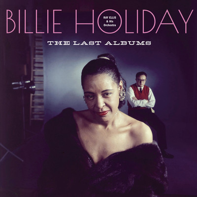 Billie Holiday/Ray Ellis and His Orchestra : The Last Albums CD Bonus ...