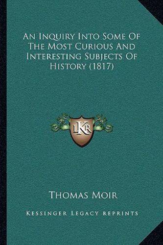 Inquiry into Some of the Most Curious and Interesting Subjects of ...