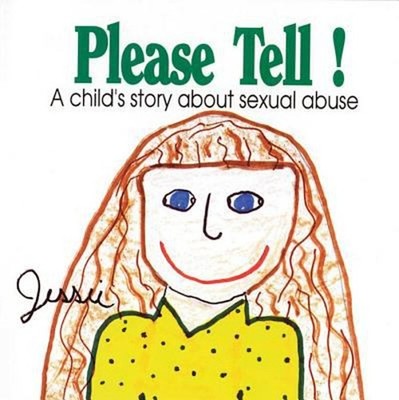 Please Tell : A Child's Story about Sexual Abuse Picture Book Jes ...