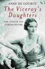 The Viceroy's Daughters: The Lives of the Curzon Sisters (Women | eBay