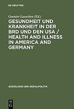 Gesundheit und Krankheit in der Brd und Den Usa / Health And Illness in ...