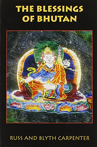 THE BLESSINGS OF BHUTAN (A LATITUDE 20 BOOK) By Russ Carpenter & Blyth ...