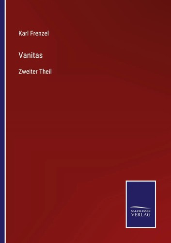 Karl Frenzel | Vanitas | Taschenbuch | Deutsch (2022) | Zweiter Theil ...
