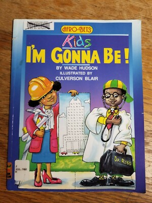 Afro-Bets kids I'm gonna be by Wade Hudson 9780940975408| eBay