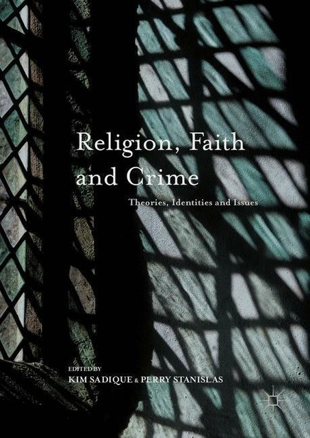 Religion, Faith and Crime von Kim Sadique Perry Stanislas (2016 ...