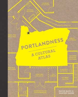 Portlandness: A Cultural Atlas by Banis, David; Shobe, Hunter | eBay