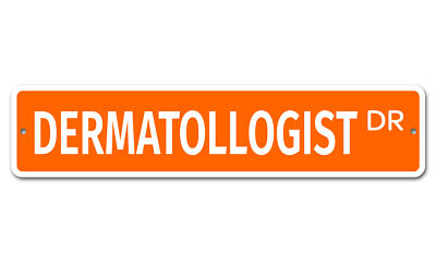 5793 SS Dermatologist 4" x 18" Novelty Street Sign Aluminum | eBay