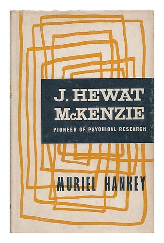 HANKEY, MURIEL WINIFRED ARNOLD James Hewat McKenzie: pionero de la ...