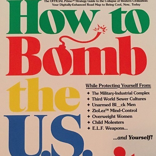 How to BOMB the U. S. Gov't : The OFFICIAL Primo(tm)... (like new ...