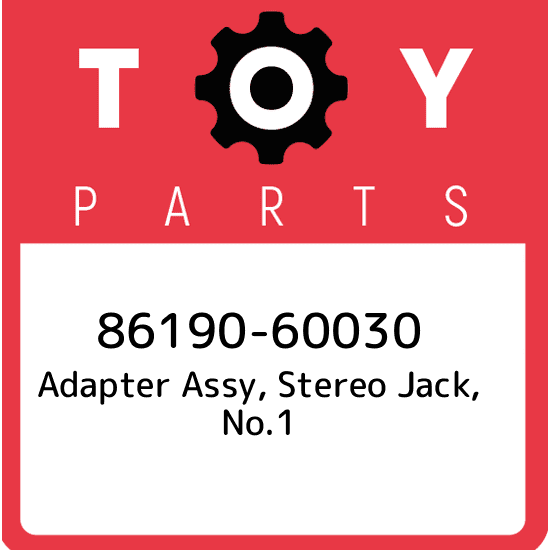 86190-60030 Toyota Adapter assy, stereo jack, no.1 8619060030, New ...