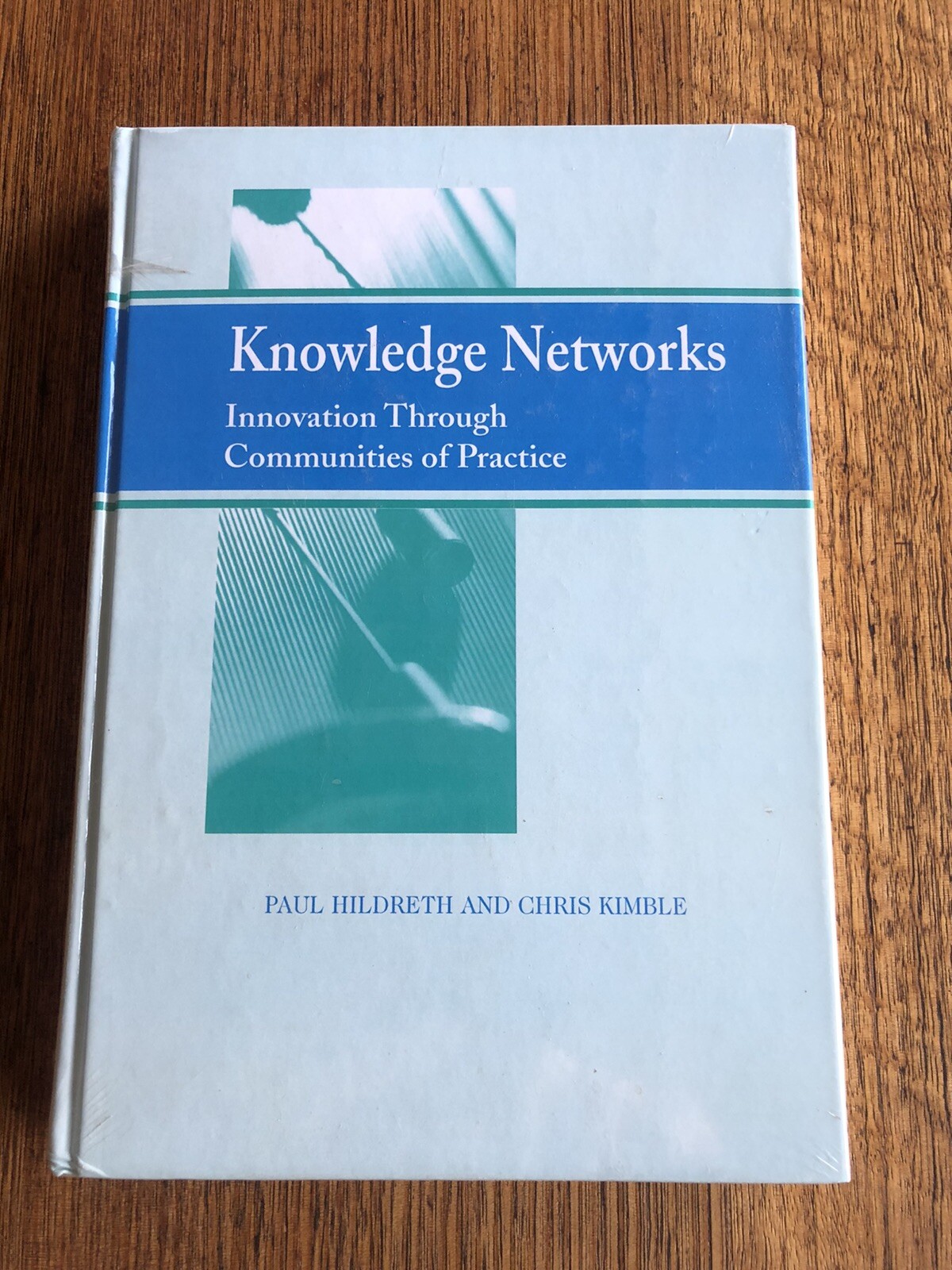 Knowledge Networks: Innovation Through Communities Of Practice. Paul ...