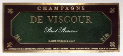 DE VISCOUR - ETIQUETTE CHAMPAGNE - EXPORT SUISSE - BRUT RÉSERVE - 750 ...
