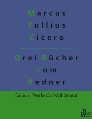 Marcus Tullius Cicero | Drei Bücher vom Redner | Buch | Deutsch (2022 ...