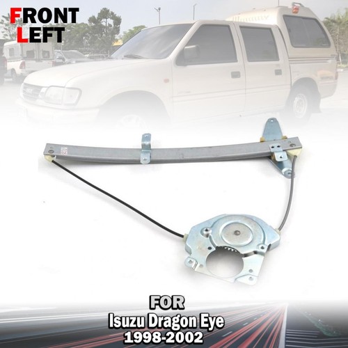 Front LH Door Window Regulator W/O Motor For Isuzu TFR Holden Rodeo ...