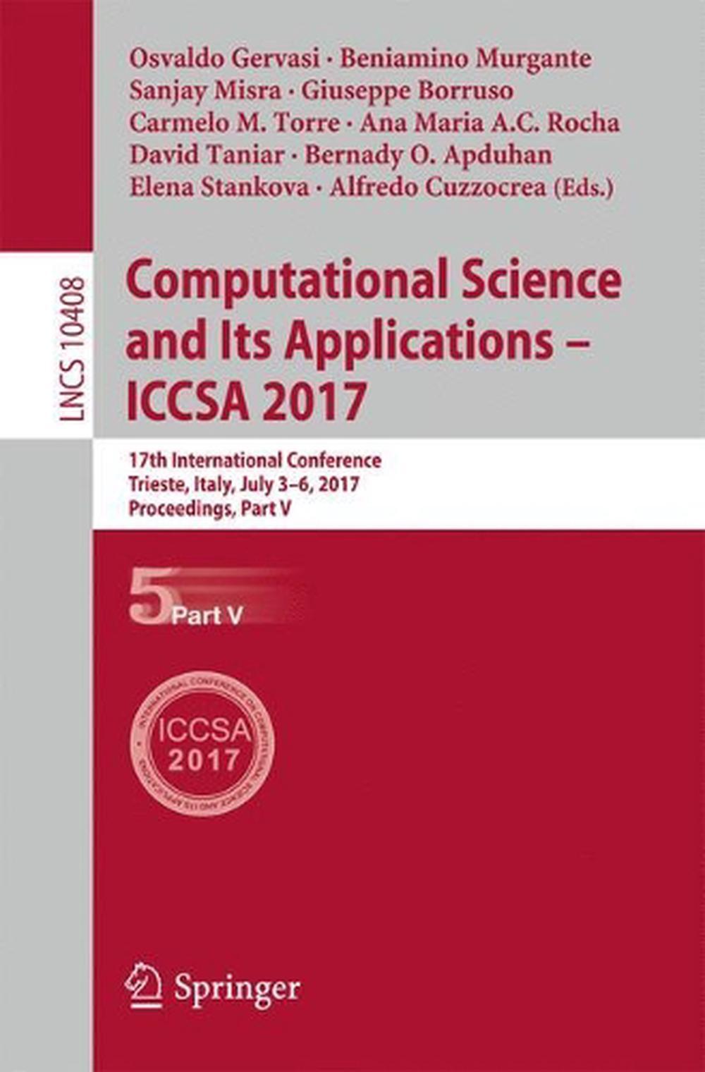 Computational Science And Its Applications Iccsa 2017 17th International Confer 9783319624037