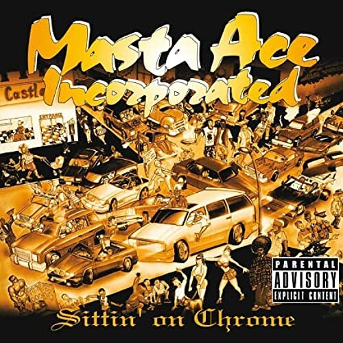 Masta Ace Incorporated Sittin' On Chrome [Explicit Content] (Parental Advisory, 888072050044| eBay
