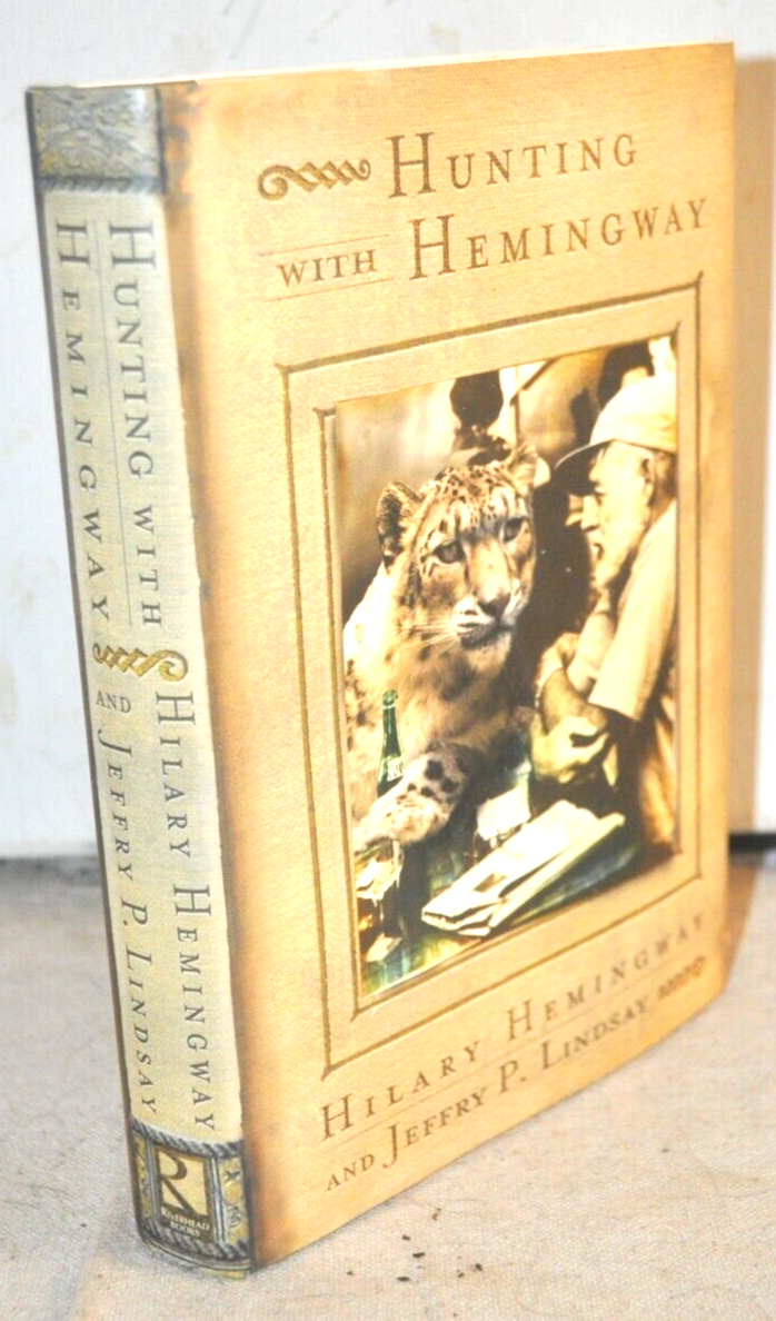 Hillary Hemingway ~ Hunting With Hemingway ~1st Edition / 1st Printing ...