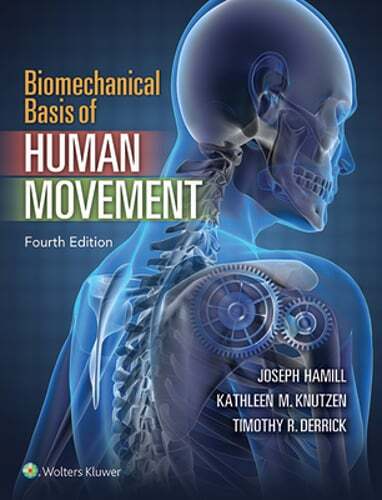 Biomechanical Basis of Human Movement by PhD Hamill, Joseph: Used ...