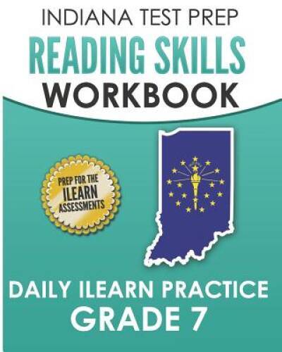 INDIANA TEST PREP Reading Skills Workbook Daily ILEARN Practice Grade 7 ...
