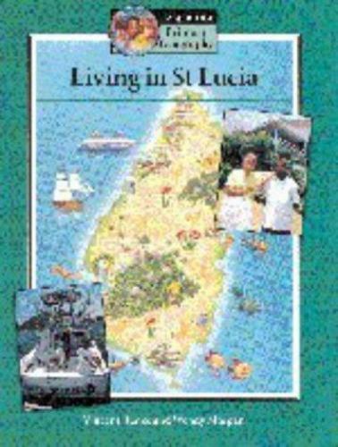 Living in St. Lucia by Vincent Bunce and Wendy Morgan (1996, Trade ...