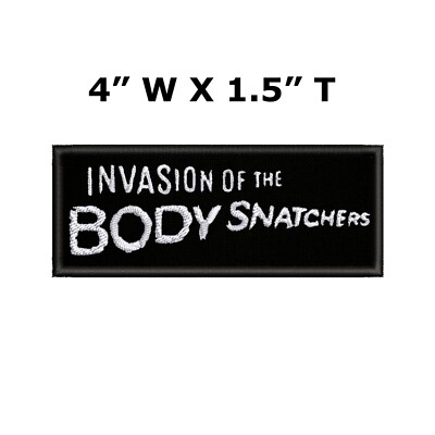 INVASION OF THE BODY SNATCHERS Patch 4" Embroidered Iron-on Applique ...