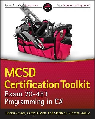 MCSD Certification Toolkit (Exam 70-483): Programming in C# by Tiberiu ...
